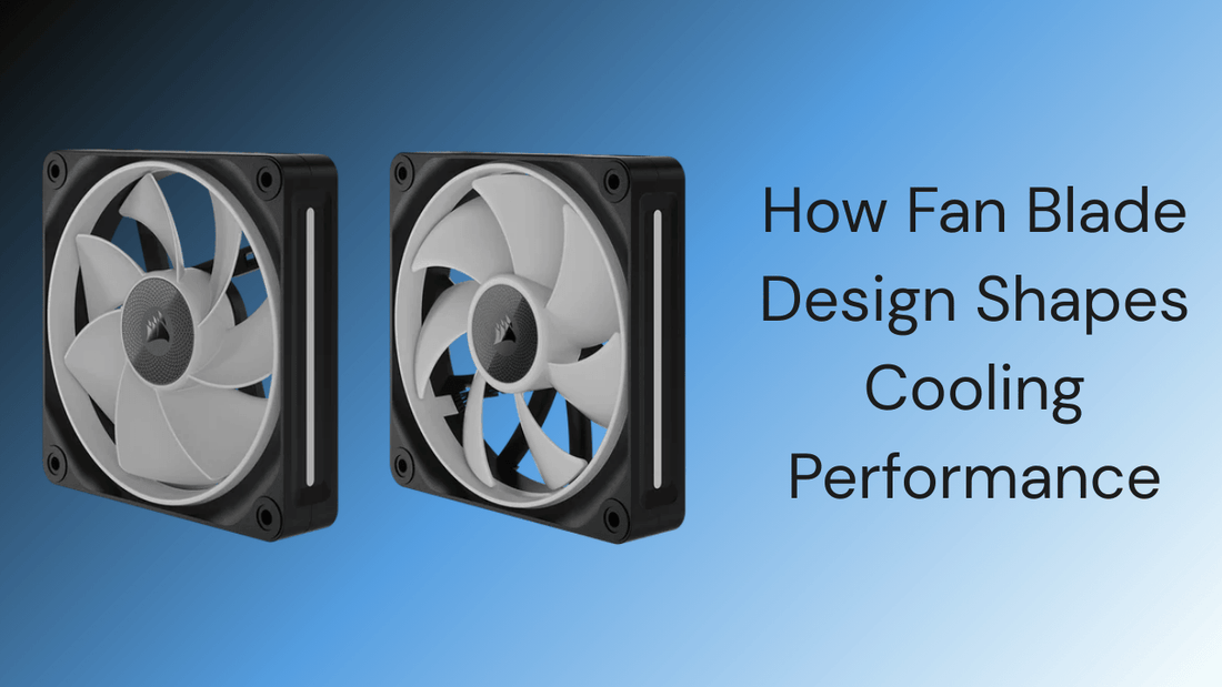 How Fan Blade Design Shapes Cooling Performance | GamerTech ...